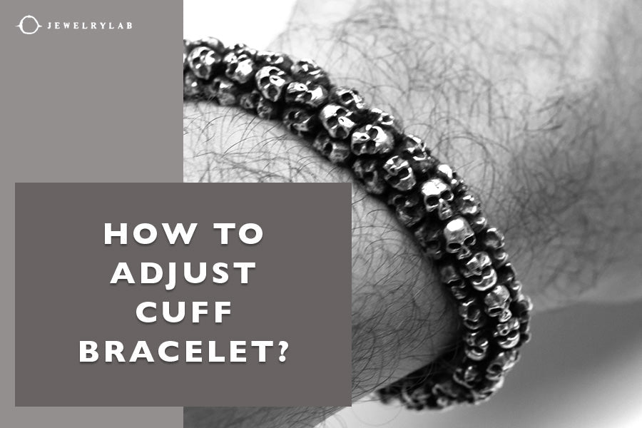 How to Adjust Cuff Bracelet: Tips and Tricks