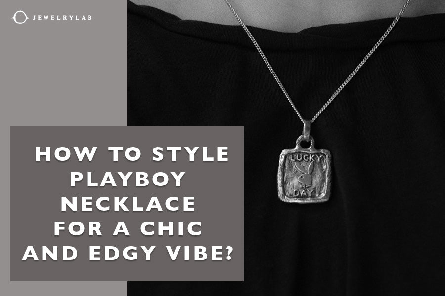 How to Style Playboy Necklaces For a Chic and Edgy Vibe