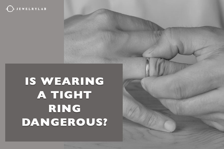 Is Wearing a Tight Ring Dangerous? - Risks and Safety Tips