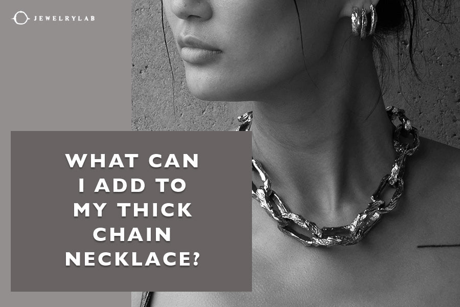 What Can I Add to My Thick Chain Necklace As an Upgrade?